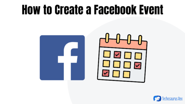 How to Create a Facebook Event. Best Guide for 2023 | Techosaurus Rex
